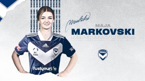 Melbourne Victory signs Maja Markovski | Melbourne Victory