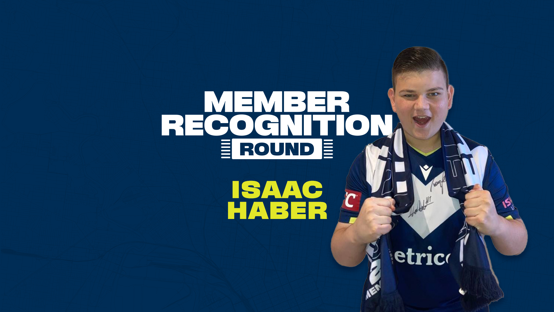 Member Recognition Round: Isaac Haber | Melbourne Victory