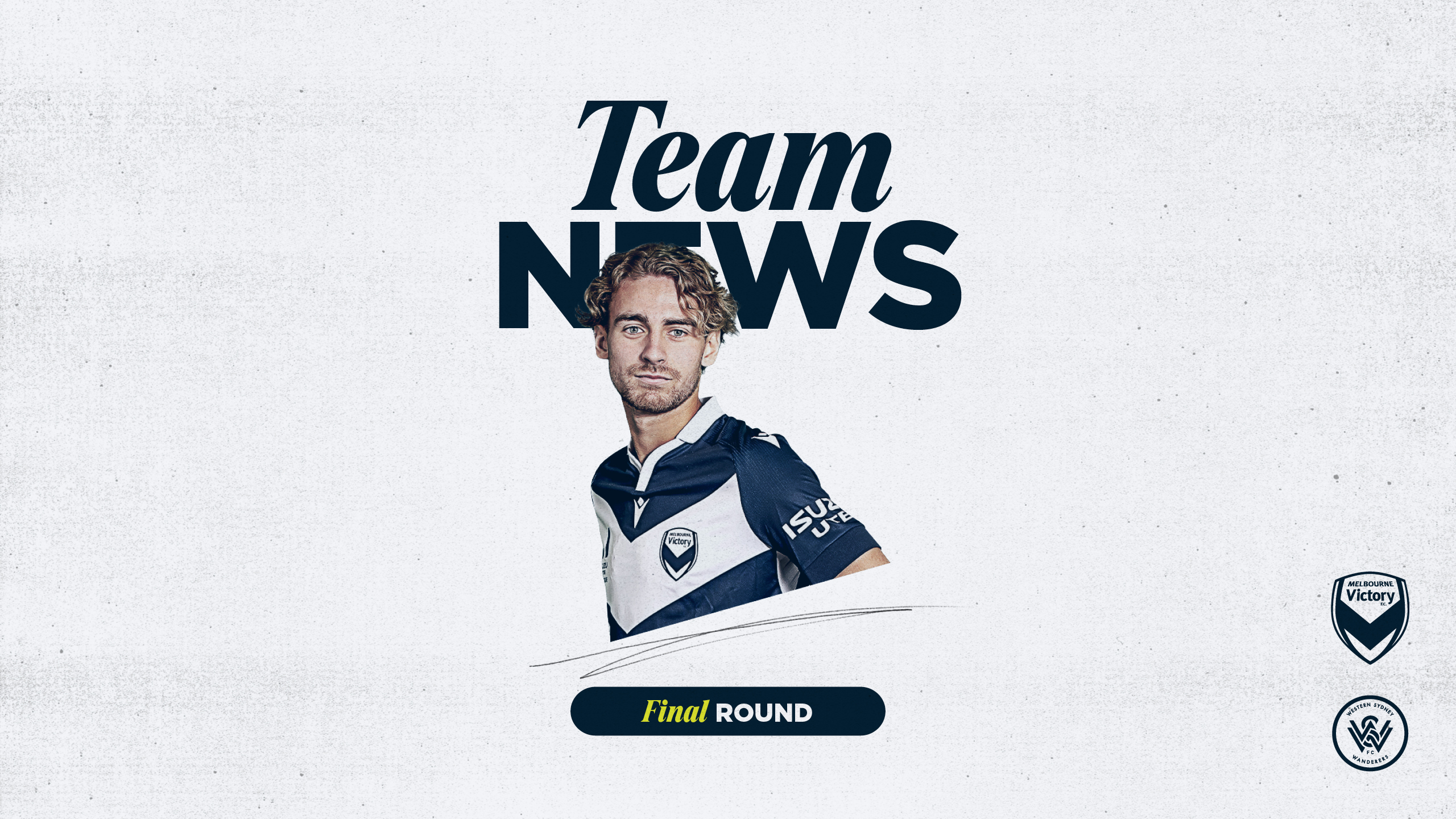 Team News | The Ultimate Round | Melbourne Victory