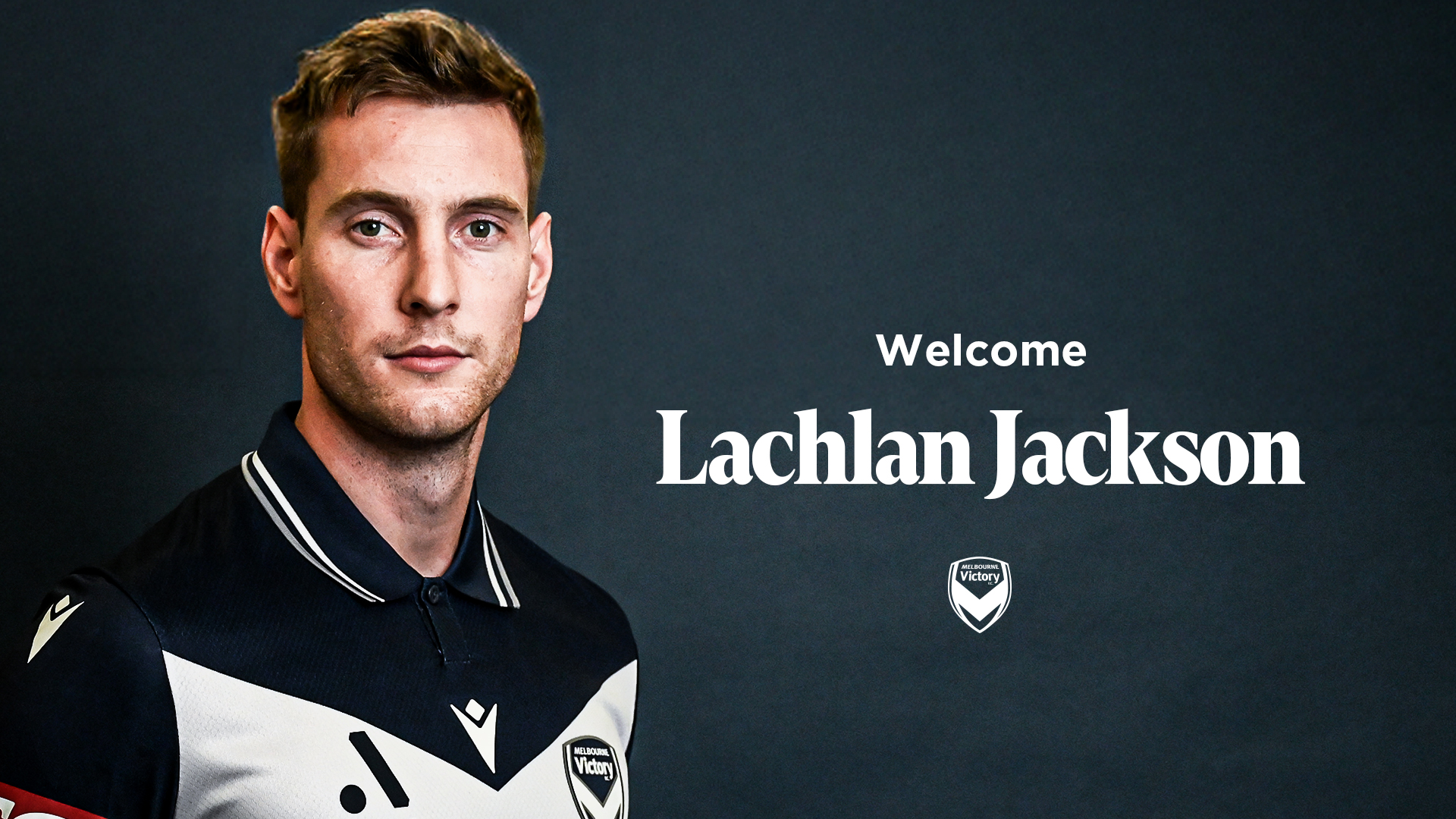 Melbourne Victory signs Lachlan Jackson | Melbourne Victory