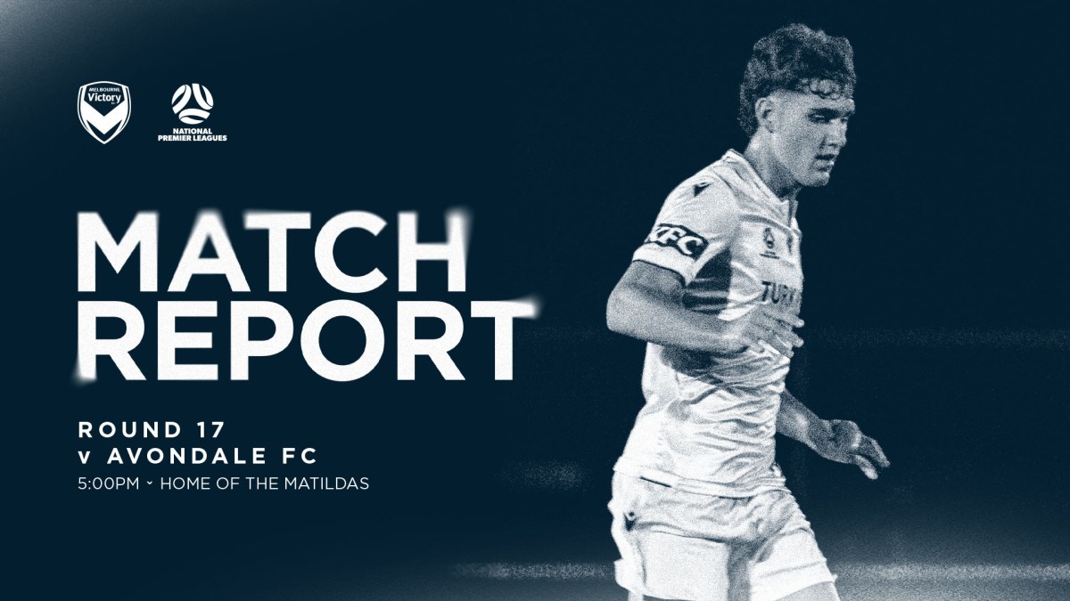 NPL Match Report | Victory narrowly beaten by Avondale | Melbourne Victory