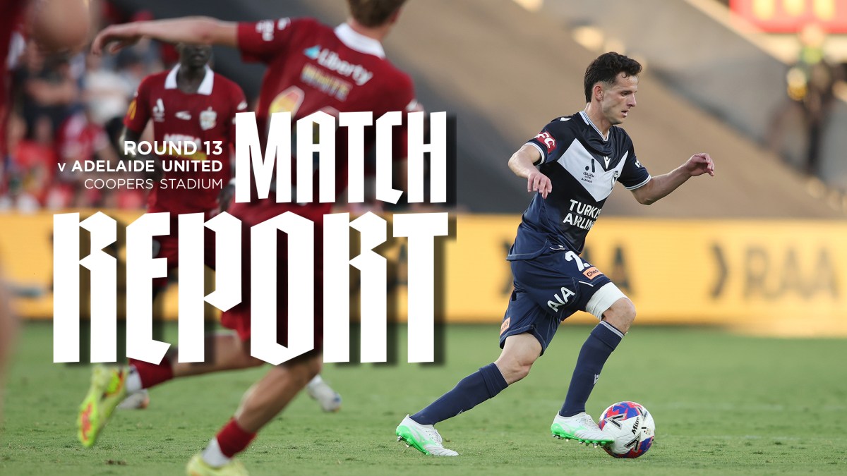 Victory denied at the death in Adelaide | Melbourne Victory